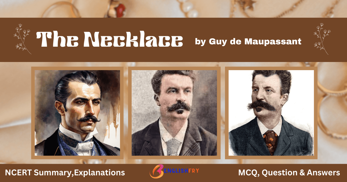 The Necklace Summary Class 10 English - Englishfry